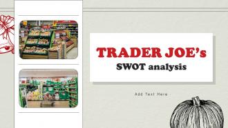 Trader JOES Swot Analysis Powerpoint Ppt Template Bundles PPT Presentation