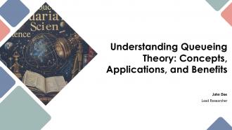 Understanding Queueing Theory Concepts Applications And Benefits Ppt Example ST AI PPT Slide