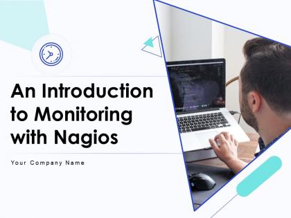 An Introduction To Monitoring With Nagios PowerPoint Presentation and Slides PPT Sample | SlideTeam