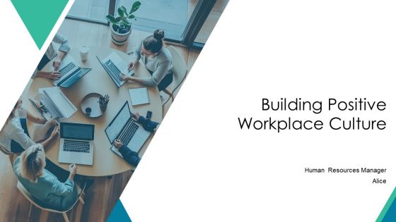 Building Positive Workplace Culture PPT Guidelines AT