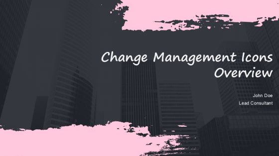 Change Management Icons Overview PPT Information ACP