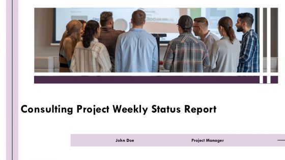 Consulting Project Weekly Status Report PPT Outline AT