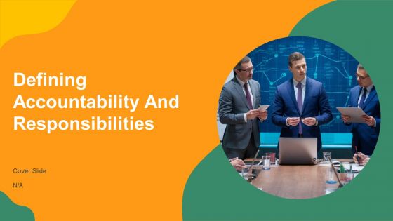 Defining Accountability And Responsibilities PPT Presentation AT