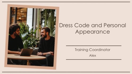 Dress Code And Personal Appearance PPT Example AT