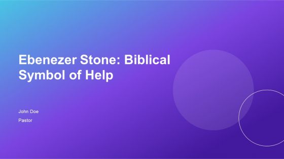 Ebenezer Stone Biblical Symbol Of Help PPT Demonstration AT
