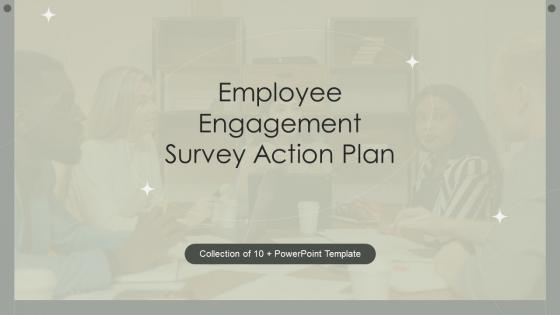 Employee Engagement Survey Action Plan Powerpoint Ppt Template Bundles PPT Sample
