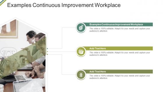 Examples Continuous Improvement Workplace PowerPoint Presentation and Slides PPT Template ...