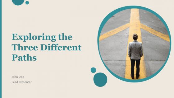 Exploring The Three Different Paths PPT Guidelines ACP