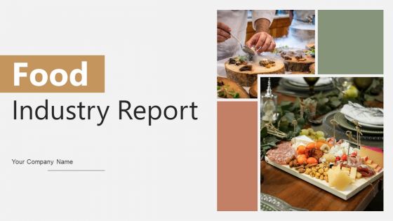 Food Industry Report Powerpoint Presentation Slides IR V PPT PowerPoint