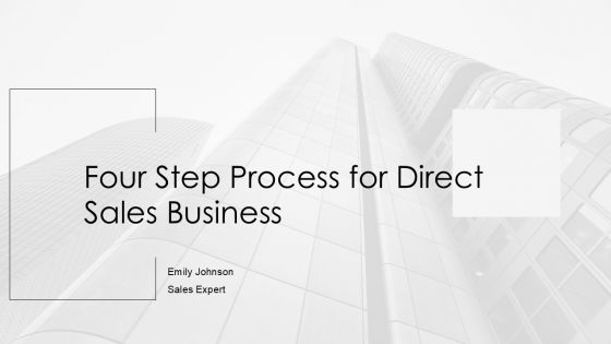 Four Step Process For Direct Sales Business PPT Graphics AT