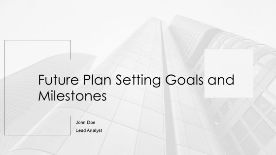 Future Plan Setting Goals And Milestones PPT Template AT