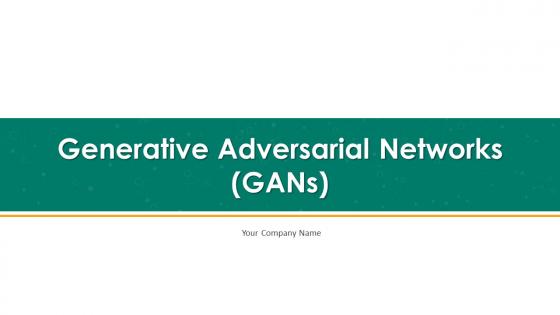Generative Adversarial Networks PowerPoint Presentation and Slides PPT Template | SlideTeam