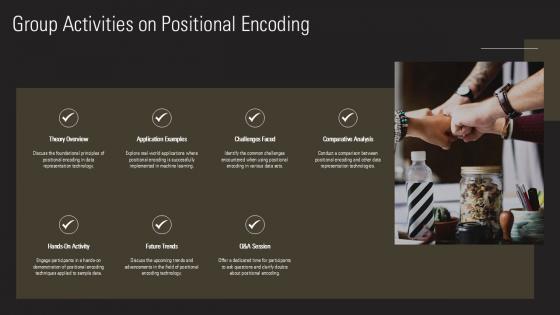 Group Activities On Positional Encoding Ppt Slides St Ai Ss Ppt Slide 4826