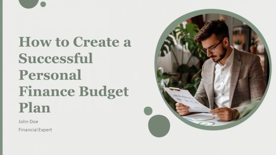 How To Create A Successful Personal Finance Budget Plan PPT Graphics AT