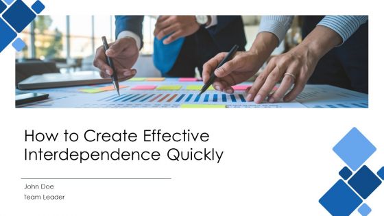 How To Create Effective Interdependence Quickly PPT Mockup AT