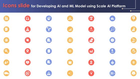 Icons Slide For Developing AI And ML Model Using Scale AI Platform Ppt Presentation AI SS V PPT ...