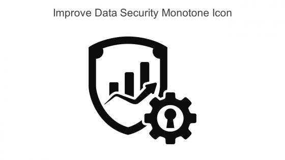 Improve Data Security Monotone Icon In Powerpoint Pptx Png And Editable Eps Format Ppt Template