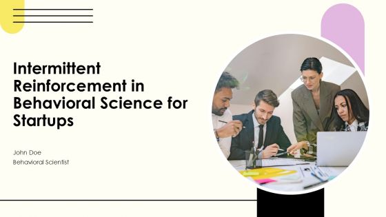 Intermittent Reinforcement In Behavioral Science For Startups PPT ...