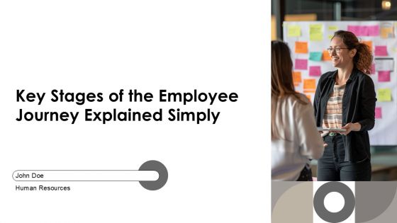 Key Stages Of The Employee Journey Explained Simply PPT Template AT