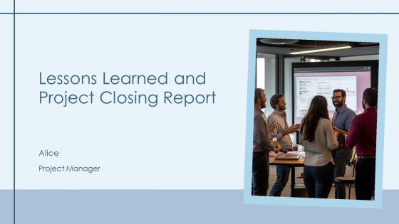Lessons Learned And Project Closing Report PPT Structure AT