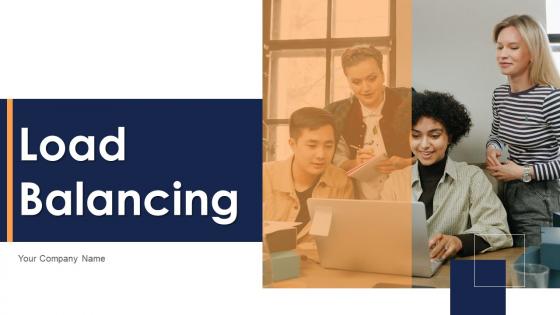 Load Balancing Management PowerPoint Presentation and Slides | SlideTeam