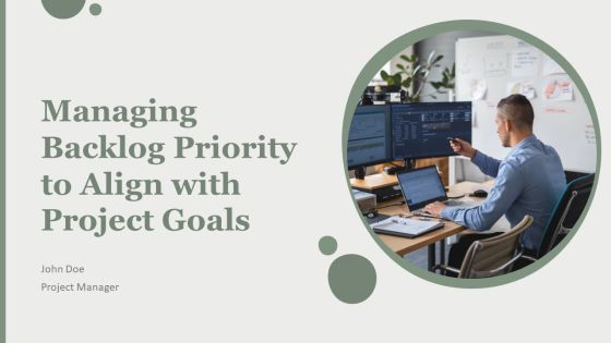 Managing Backlog Priority To Align With Project Goals PPT Information AT