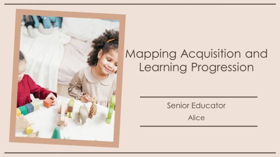 Mapping Acquisition And Learning Progression PPT Information AT