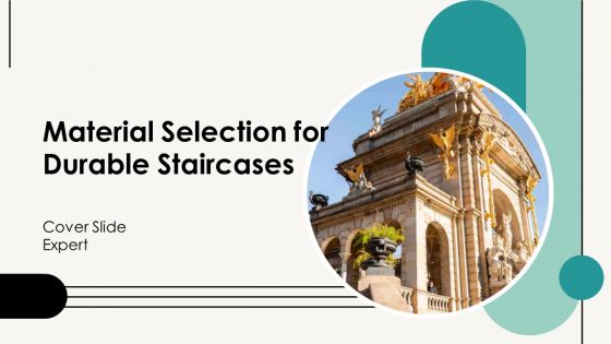 Material Selection For Durable Staircases PPT Template AT
