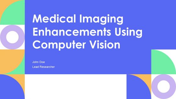 Medical Imaging Enhancements Using Computer Vision PPT Graphics AT