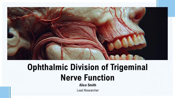 Trigeminal Nerve PowerPoint Presentation and Slides PPT Sample | SlideTeam Trigeminal Nerve PowerPoint Presentation and Slides PPT Sample | SlideTeam