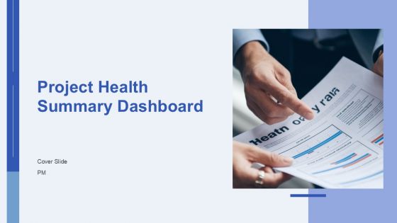 Project Health Summary Dashboard PPT Designs AT
