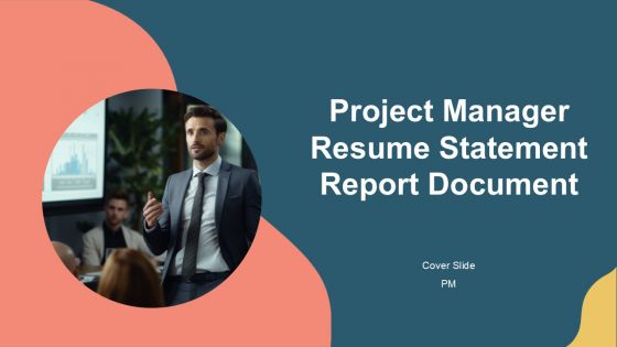 Project Manager Resume Statement Report Document PPT Summary AT