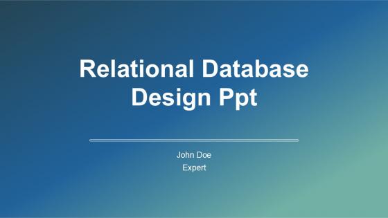 Designing Relational Database PowerPoint Presentation and Slides PPT Presentation | SlideTeam