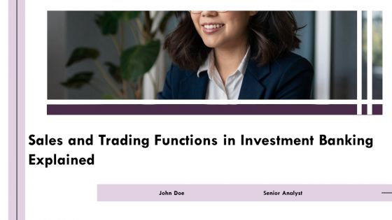Sales And Trading Functions In Investment Banking Explained PPT Slides AT