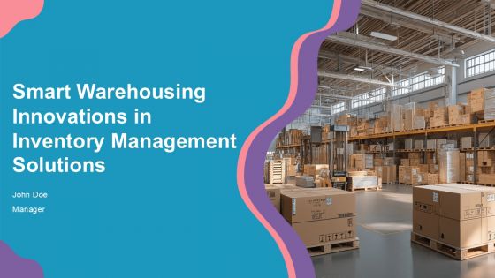 Smart Warehousing Innovations In Inventory Management Solutions PPT ...