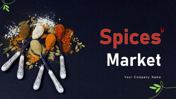 Spice Market PowerPoint Presentation and Slides PPT Example | SlideTeam