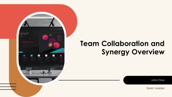 Team Collboration And Synergy Overview PPT Example AT