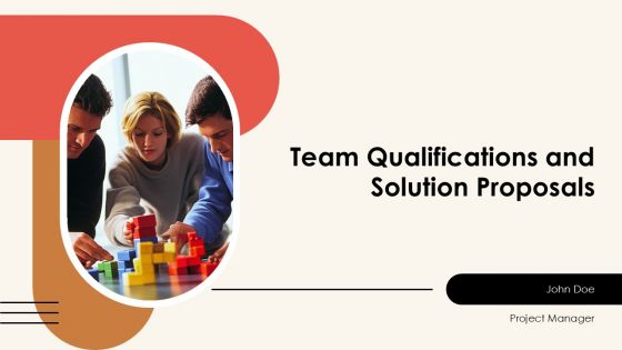 Team Qualifications And Solution Proposals PPT Mockup AT