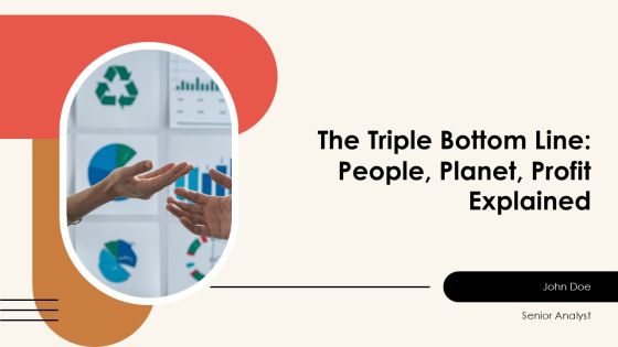 The Triple Bottom Line People Planet Profit Explained PPT Designs AT