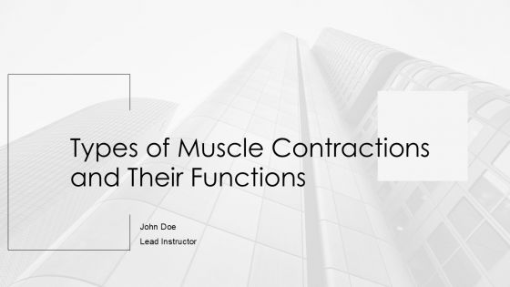 Types Of Muscle Contractions And Their Functions PPT Presentation AT