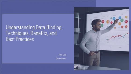 Understanding Data Binding Techniques Benefits And Best Practices PPT ...