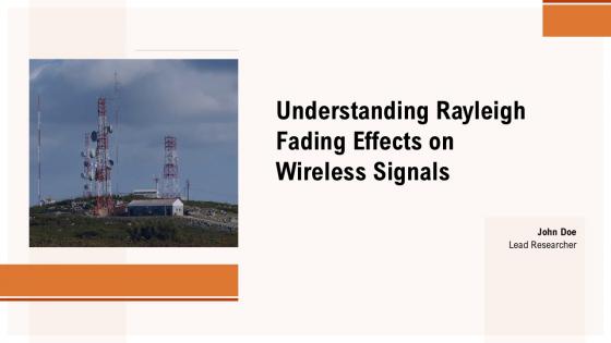 Understanding Rayleigh Fading Effects On Wireless Signals PPT Sample ST ...