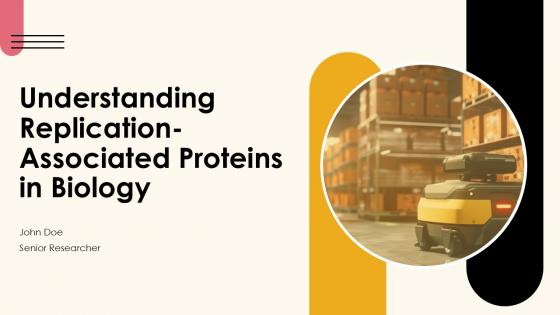 Understanding Replication Associated Proteins In Biology PPT Slides ST ...
